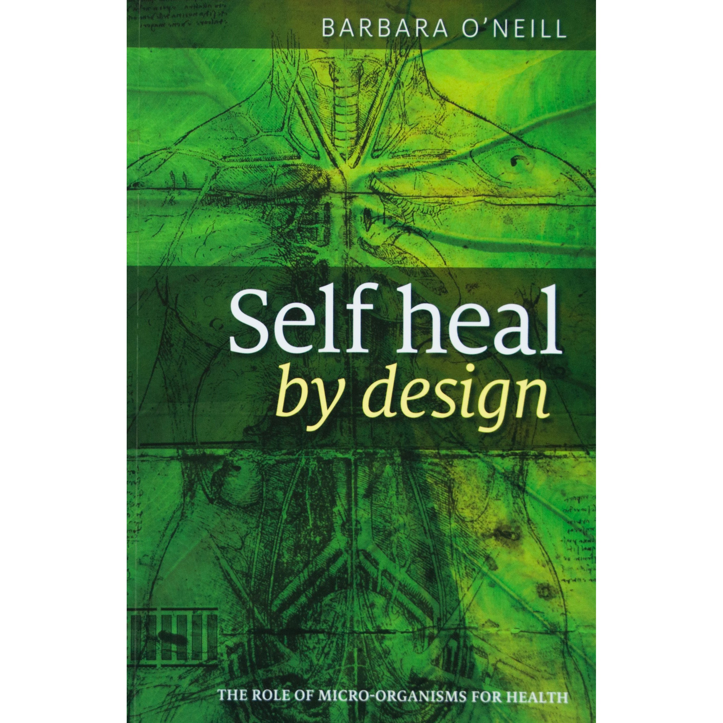 Self Heal By Design by Barbara O’Neill – Living Springs Retreat